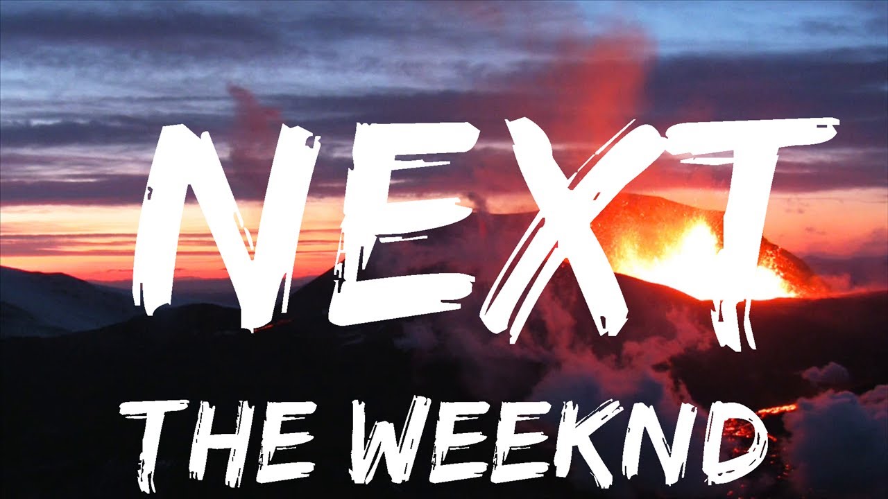 The Weeknd - Next (Lyrics) | 30 Mins. Trendy Music - YouTube