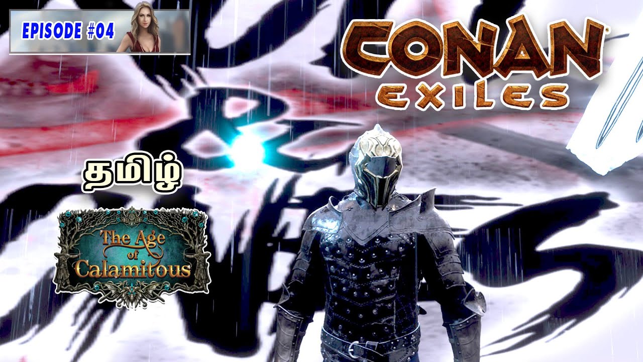 🔴 CONAN EXILES #04 | AOC & EEWA | EXILE MAP | HEAVY MODDED | TAMIL ...