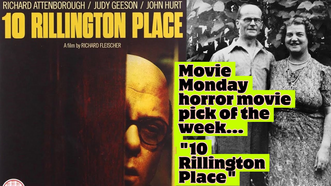 Movie Monday Horror pick of the week - "10 Rillington Place" 1971 - YouTube