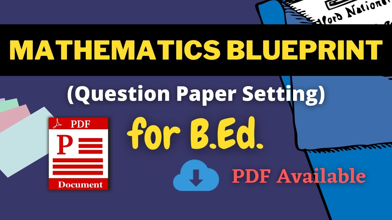 Mathematics Blueprint (Question Paper Setting) For B.Ed. | Class X | B ...