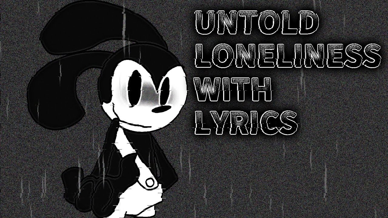UNTOLD LONELINESS WITH LYRICS (wednesday infedility cover) - YouTube
