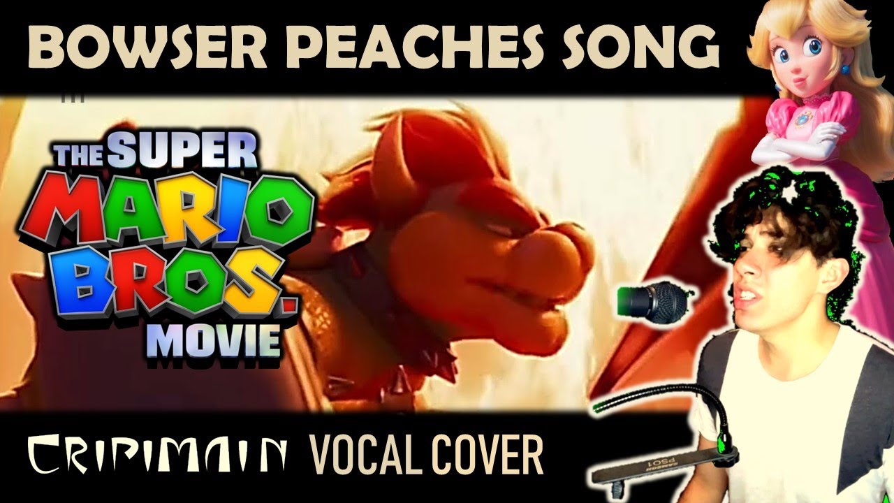 Bowser PEACHES Cover - Super Mario Bros. Movie - YouTube