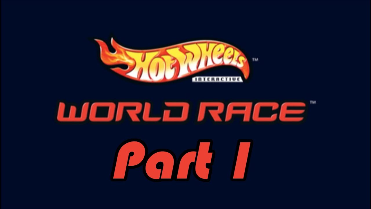 [Hot Wheels: World Race] Showcase Gameplay Part 1 - YouTube
