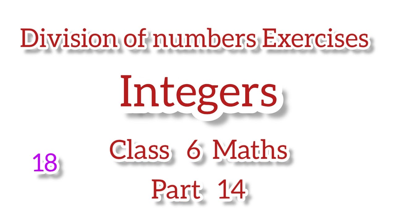 Integers Division Of Numbers Class 6 Maths Integers Part 14 Integers Division Of Numbers Class 6 Maths Integers Part 14