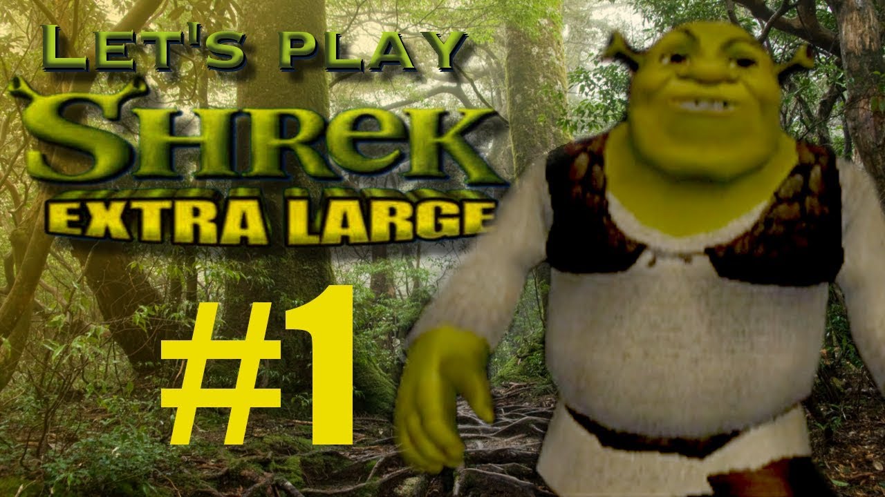 Let's play Shrek Extra Large part 1 - YouTube