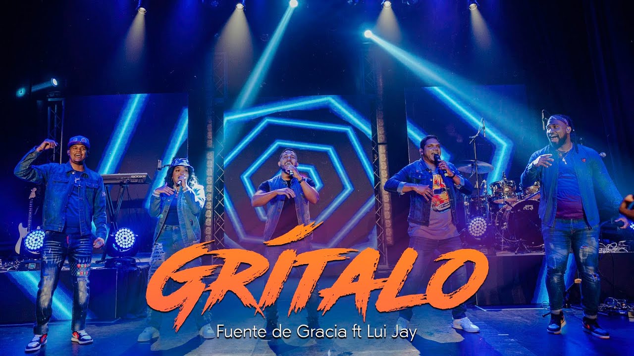 Fuente de Gracia FG - Grítalo ft Lui Jay [Video Oficial] | Álbum ...