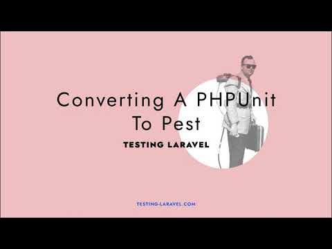 Converting a PHPUnit testsuite to Pest - YouTube