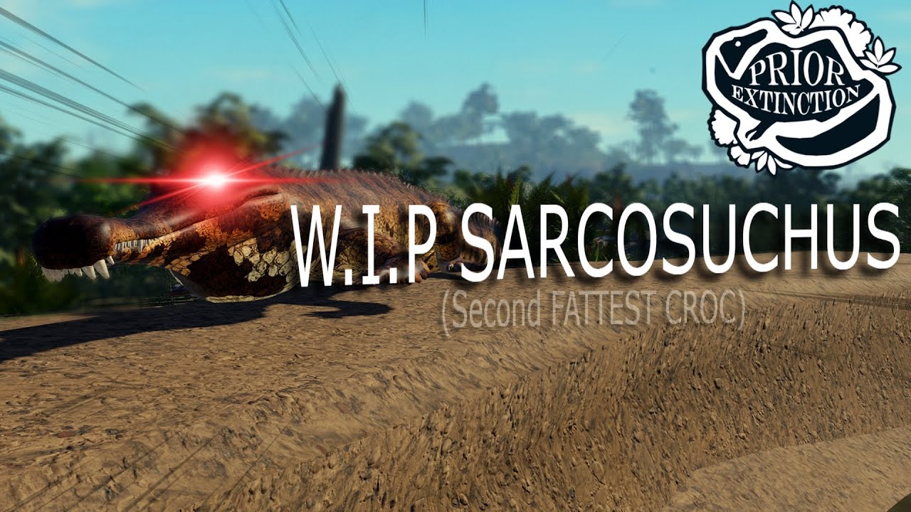 Trying out the NEW WIP Sarcosuchus! - Prior Extinction ROBLOX - YouTube