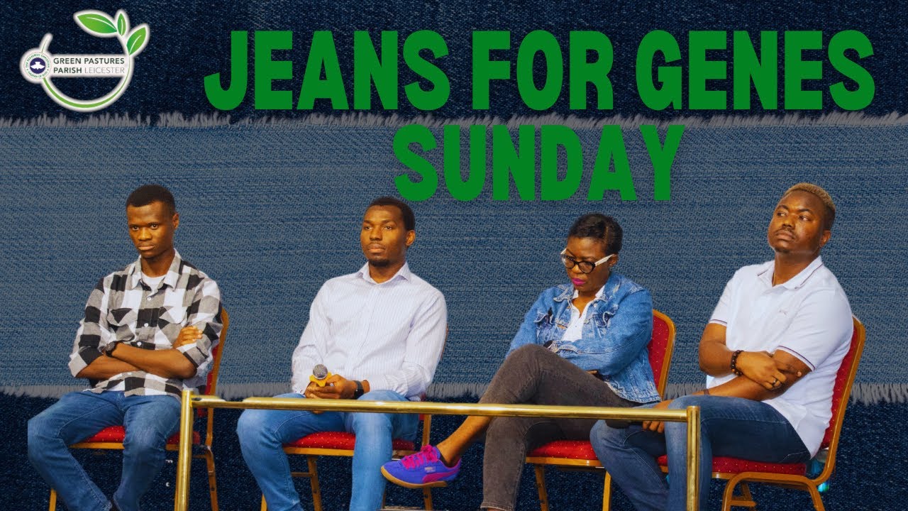 JEANS FOR GENES SERVICE | RCCG GREEN PASTURES PARISH LEICESTER| 22/09 ...