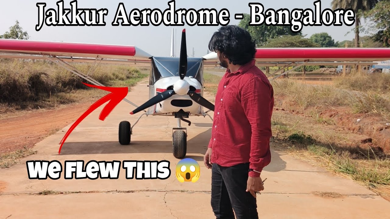 We flew an Airplane at Jakkur Aerodrome - Bangalore. - YouTube