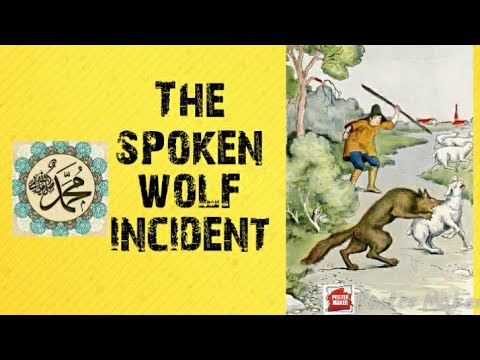 The spoken wolf / the incident of wolf spoken to a shepherd / Islamic ...