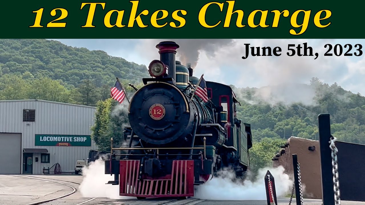 Tweetsie Railroad: 12 Takes Charge (6-5-23) - YouTube