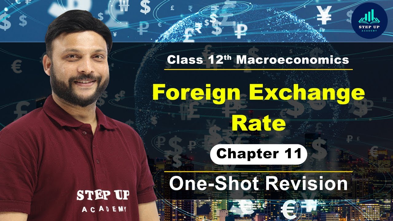 Foreign Exchange Rate - Chapter 11 | One shot | CBSE Class 12th ...