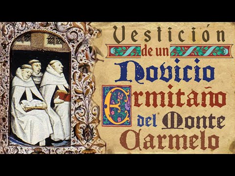 34 - La vestición de un novicio ermitaño del monte Carmelo - YouTube