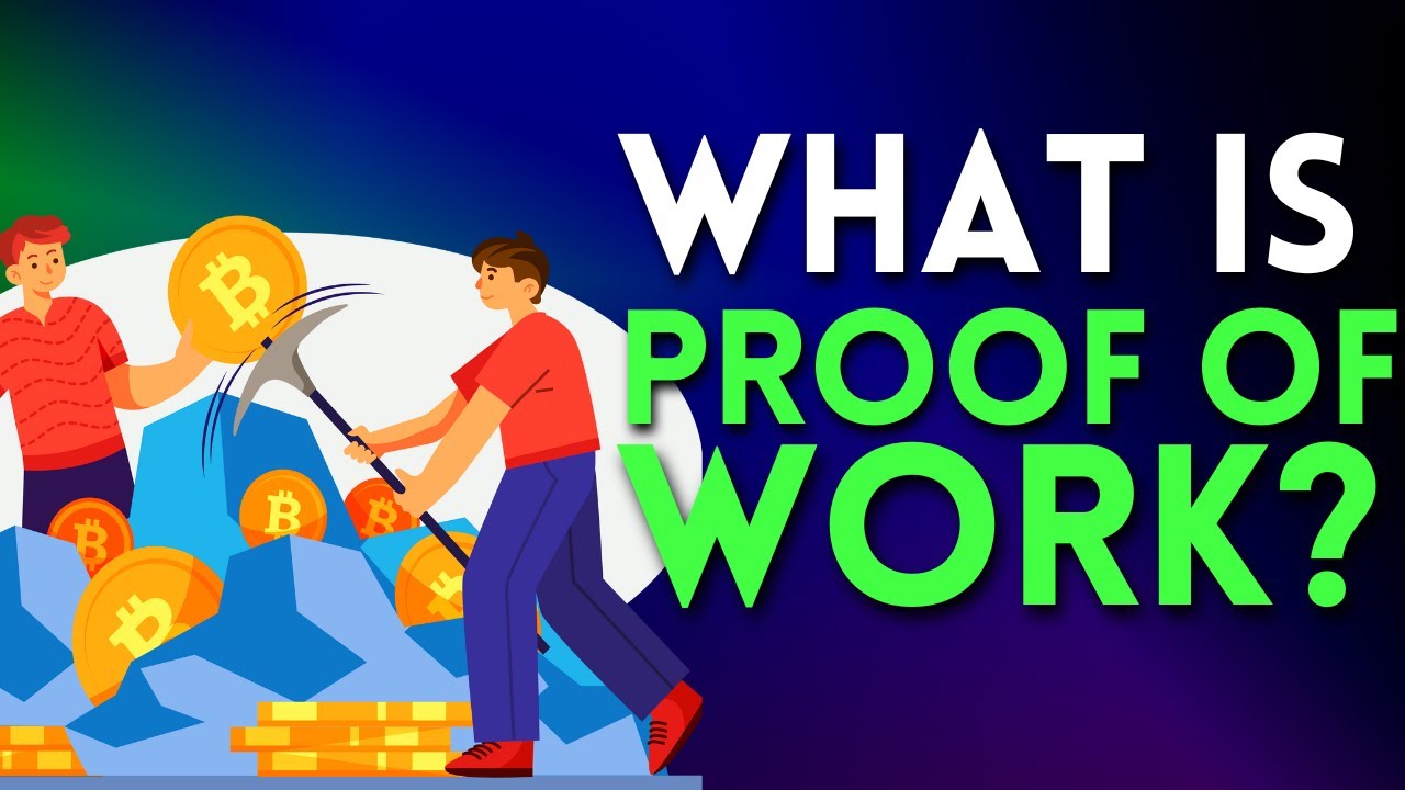 What is Proof of Work - Explained for Beginners - YouTube