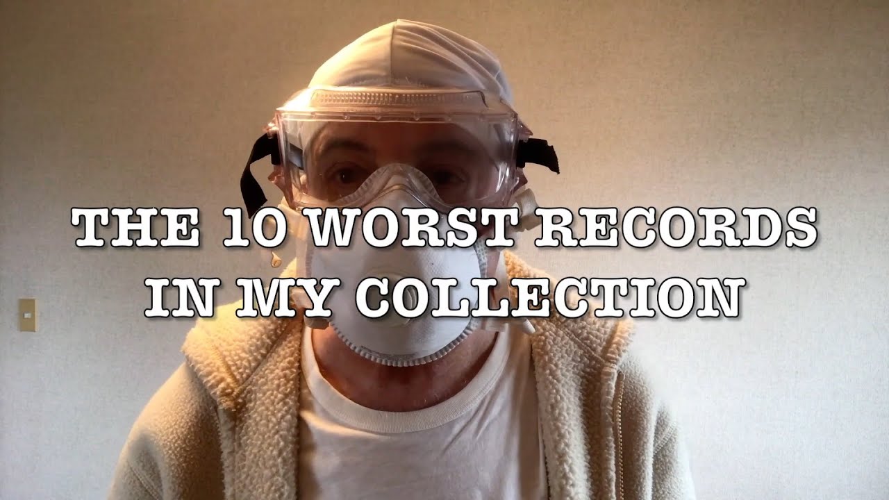 THE TEN WORST RECORDS IN MY COLLECTION - YouTube