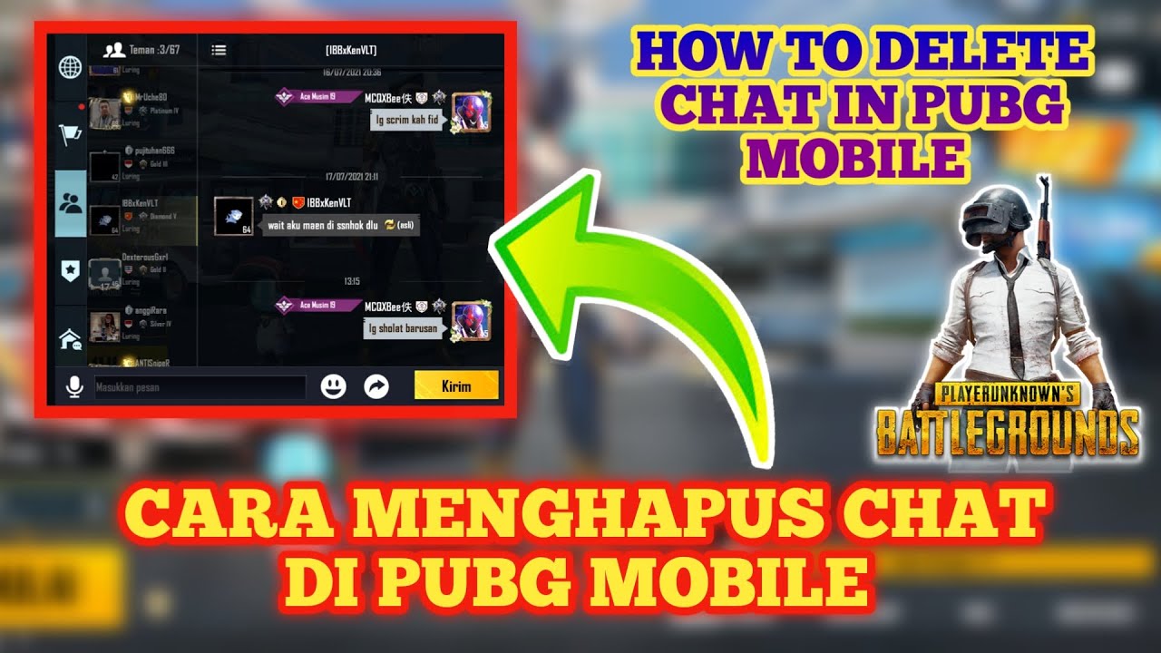 HOW TO DELETE CHAT IN PUBG MOBILE /Cara menghapus chat di pubg mobile ...