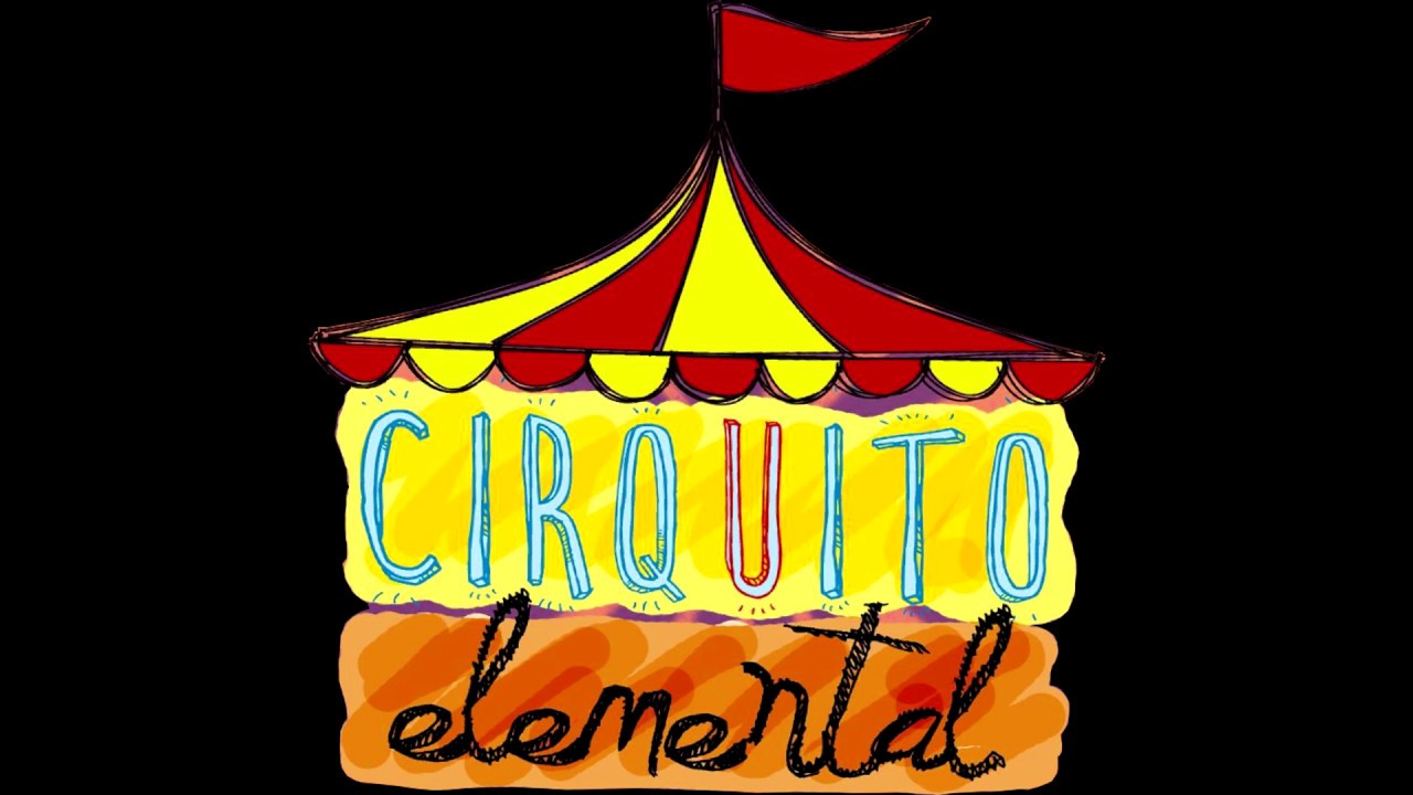 Cirquito Elemental - YouTube