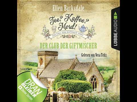 Ellen Barksdale - Nathalie Ames ermittelt - Tee? Kaffee? Mord!, Folge 5: Der Club der Giftmischer