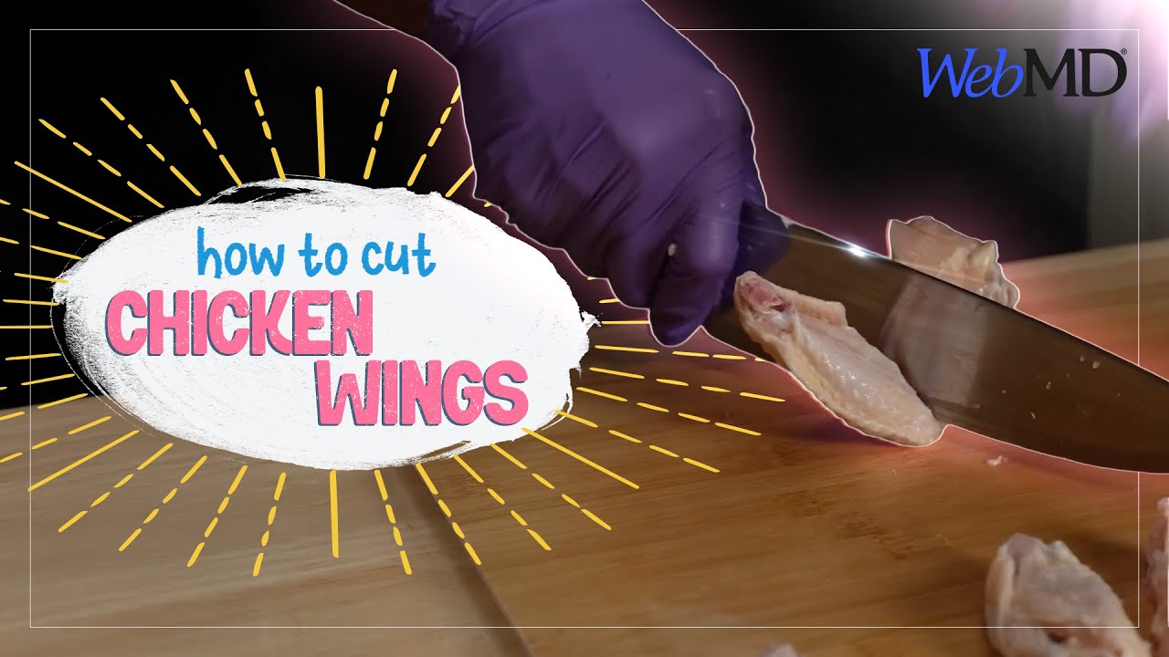 How to Cut Chicken Wings into Drumettes and Flats | WebMD | WebMD - YouTube