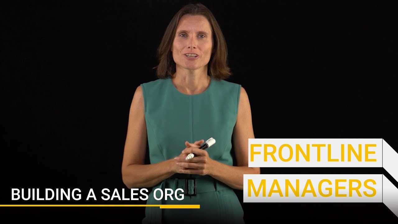Training And Enabling Your Frontline Managers | Building A Sales Org ...