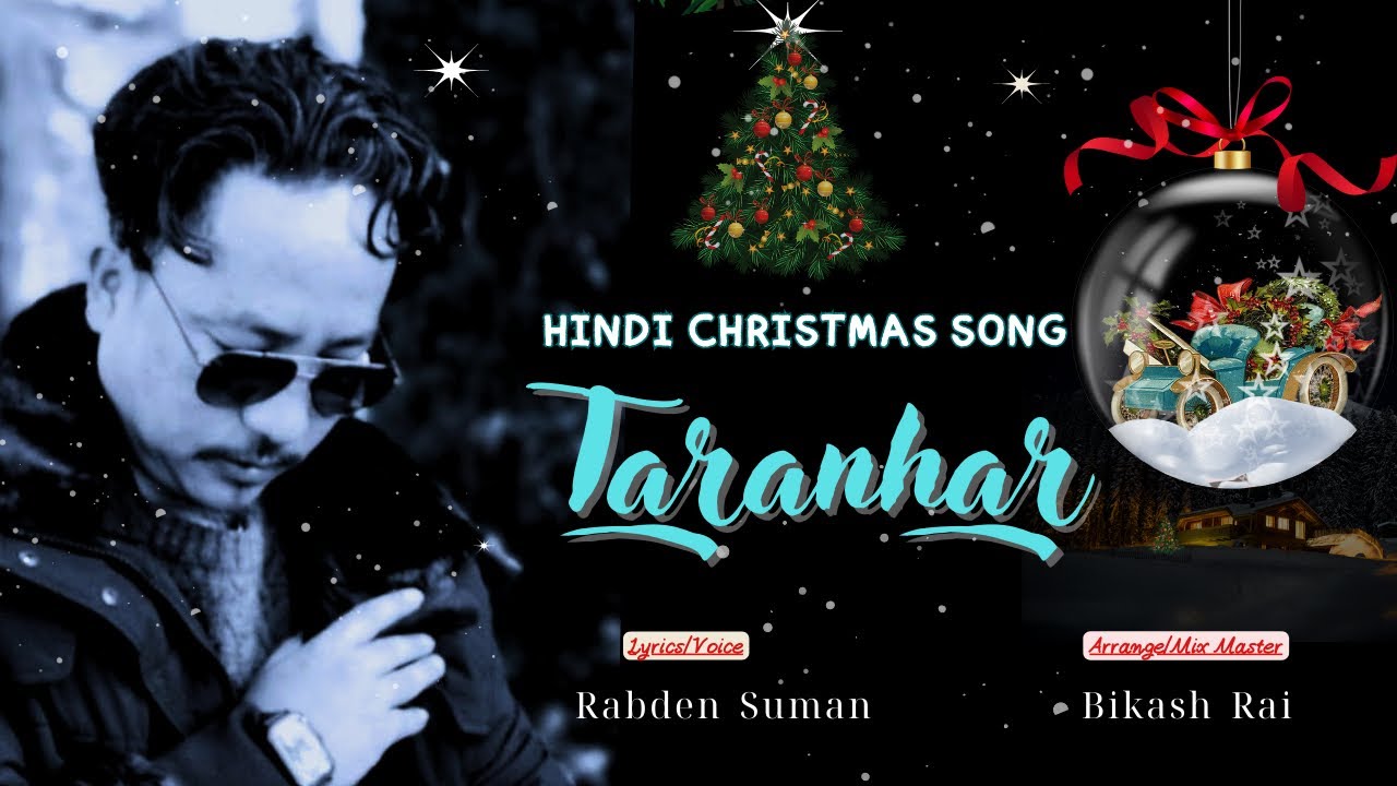 Taranhar|| Rabden Suman Official || New Hindi Christmas Song 2024 - YouTube