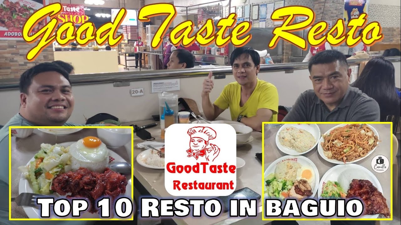 Good Taste Restaurant Foodtrip l Most Popular Restaurant in Baguio City ...