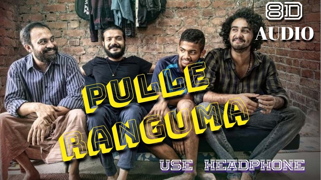 PULLE RANGUMA 8D🎶 | Kumbalangi Nights song - Promotional song |8D audio ...