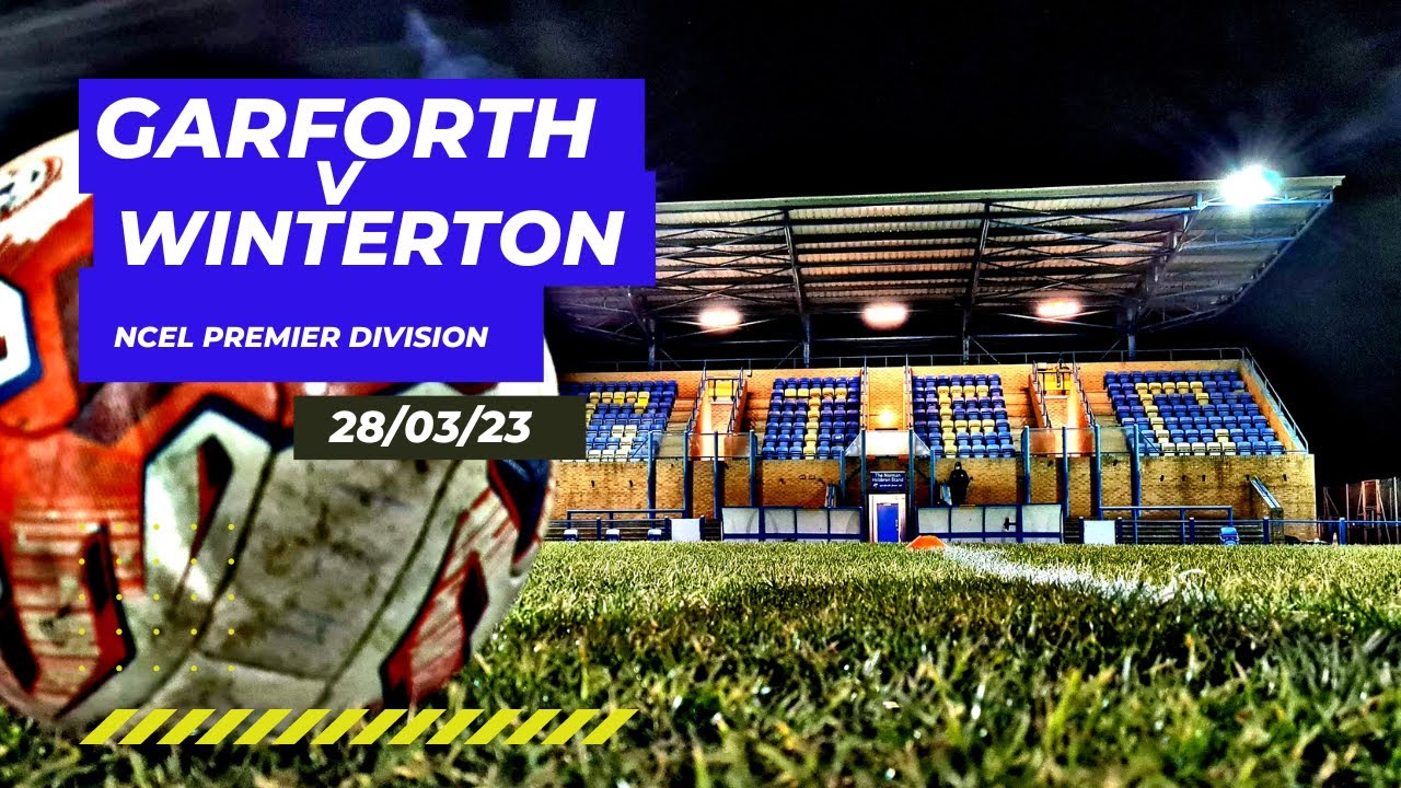 Garforth Town 0-1 Winterton Rangers (28/03/23) - YouTube