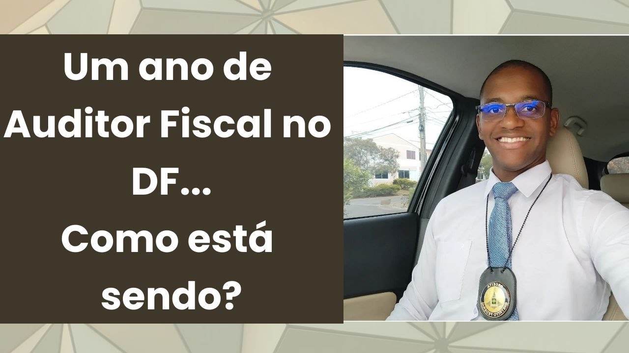 Como é ser auditor fiscal no Distrito Federal - YouTube
