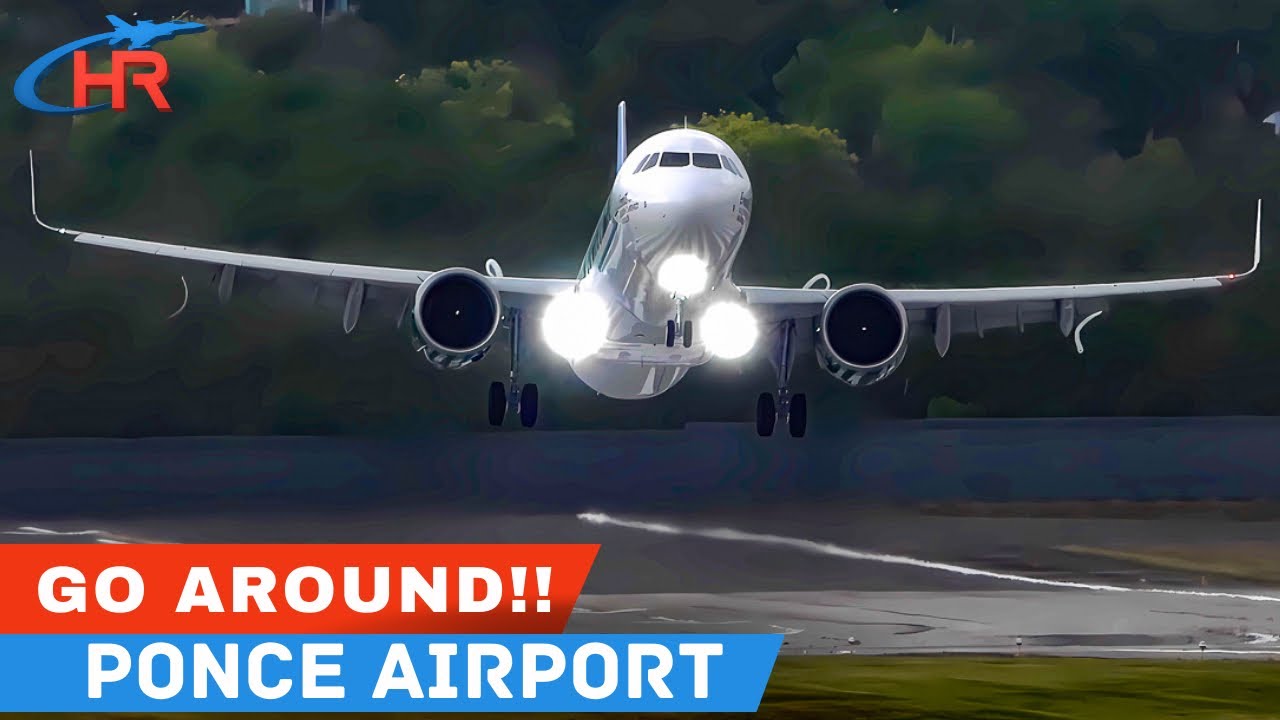 “Incredible Pilot Skills: Frontier A321’s Thrilling Go-Around at Ponce ...