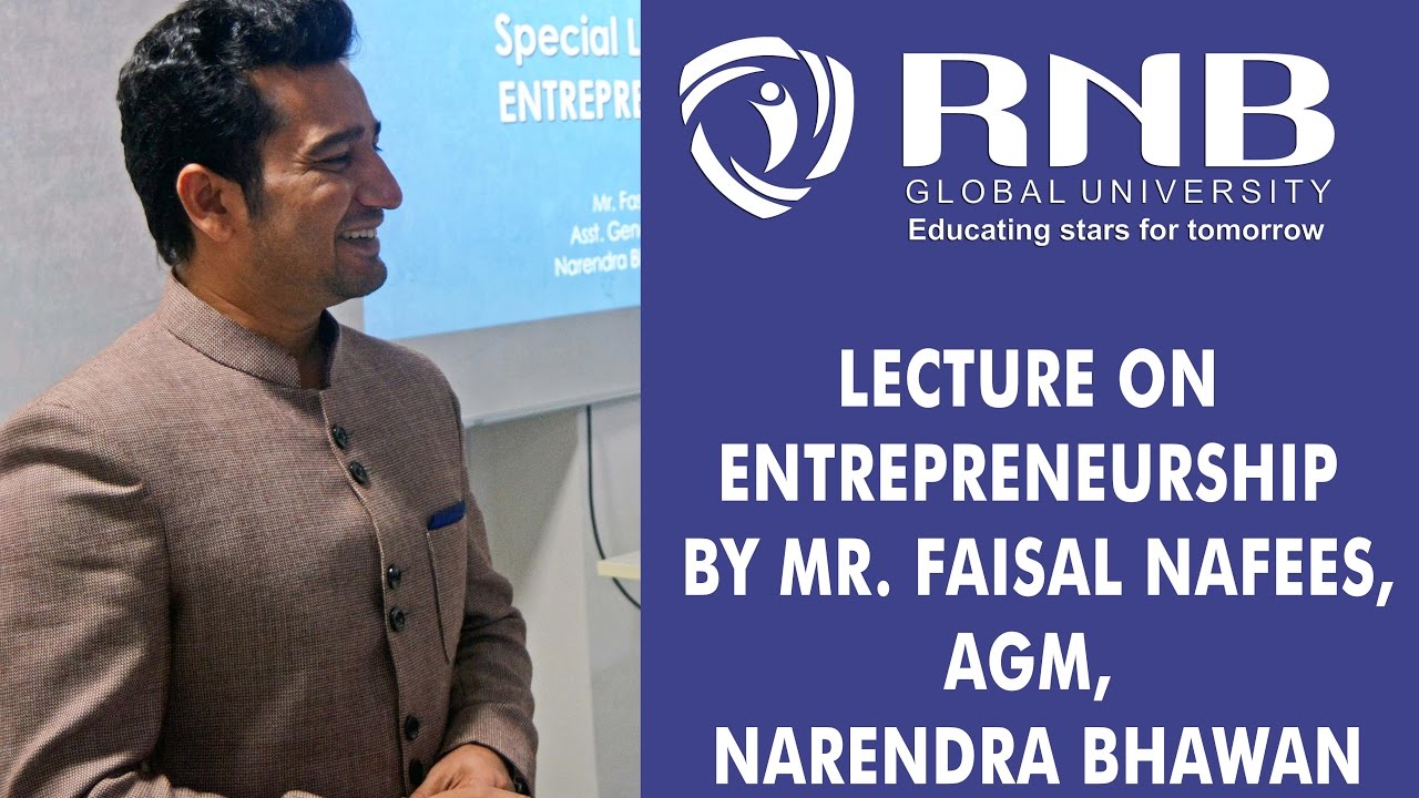 Entrepreneurship Lecture by Mr. Faisal Nafees, AGM, Narendra Bhawan ...