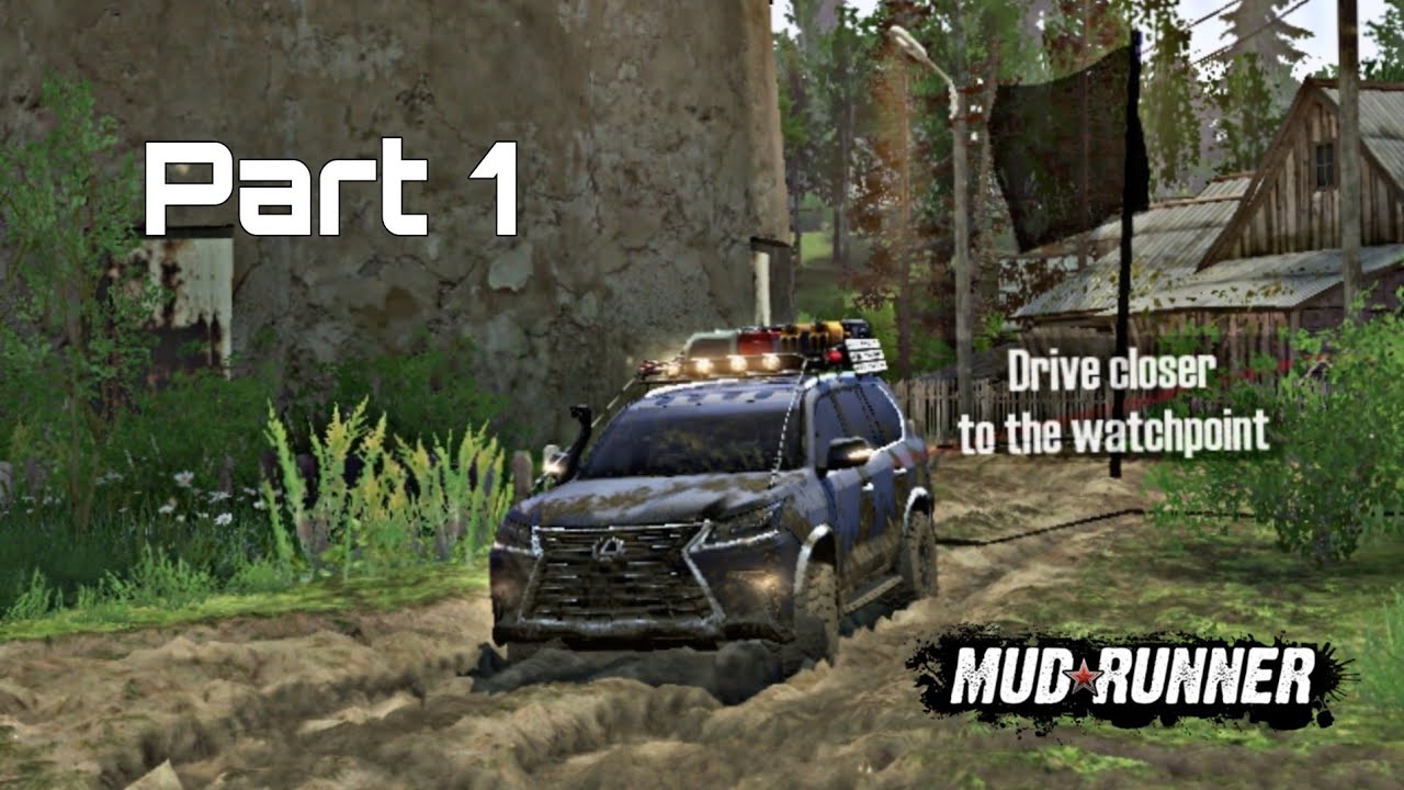 Mudrunner Part 1 | Open Watch point - YouTube