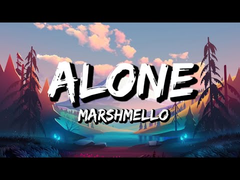 Alone - Marshmello [ lyrics ] - YouTube
