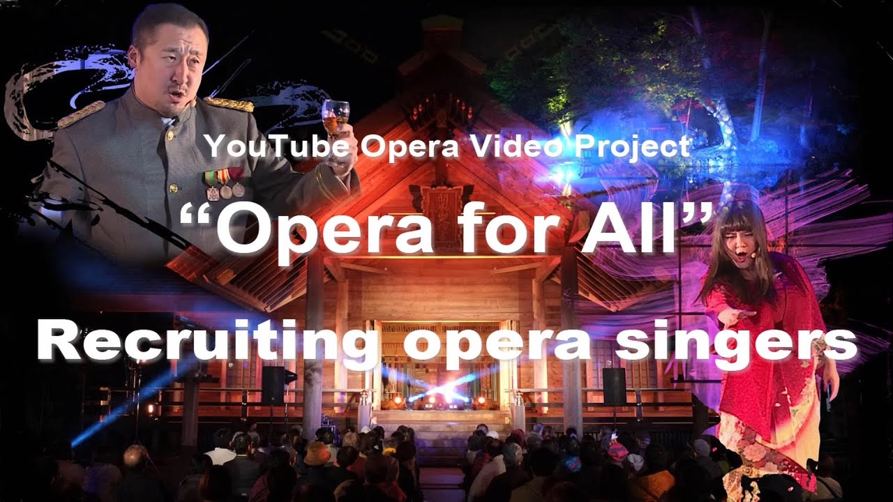 YouTube Opera Video Project “Opera for All” Recruiting opera singers ...