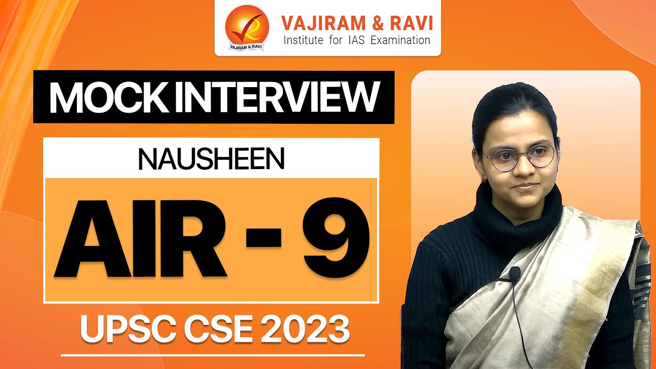 NAUSHEEN AIR 9 Mock Interview | UPSC CSE 2023 IAS | Vajiram & Ravi - YouTube