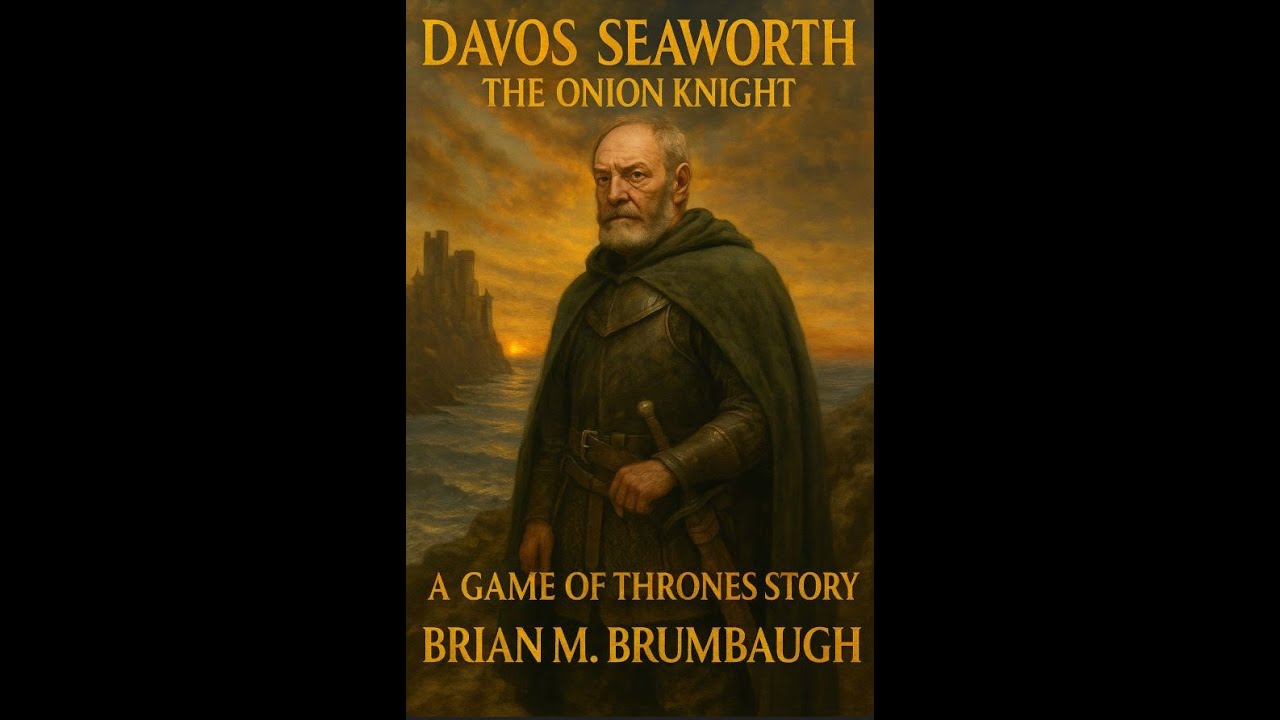 ⚓ DAVOS SEAWORTH: THE ONION KNIGHT – A Game of Thrones Story - YouTube