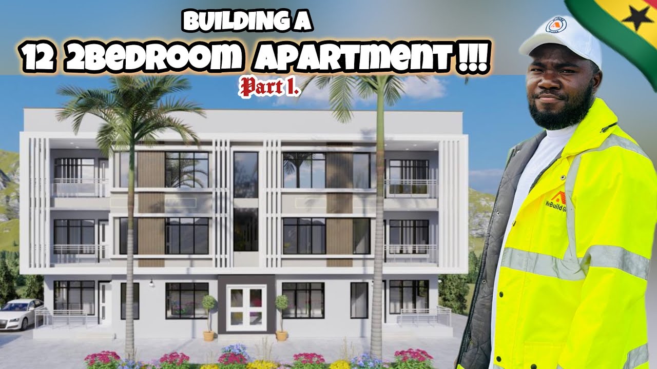 BUILDING A 12 2BEDROOM APARTMENT IN GHANA | | Part 1 | | WeBuild GHANA ...