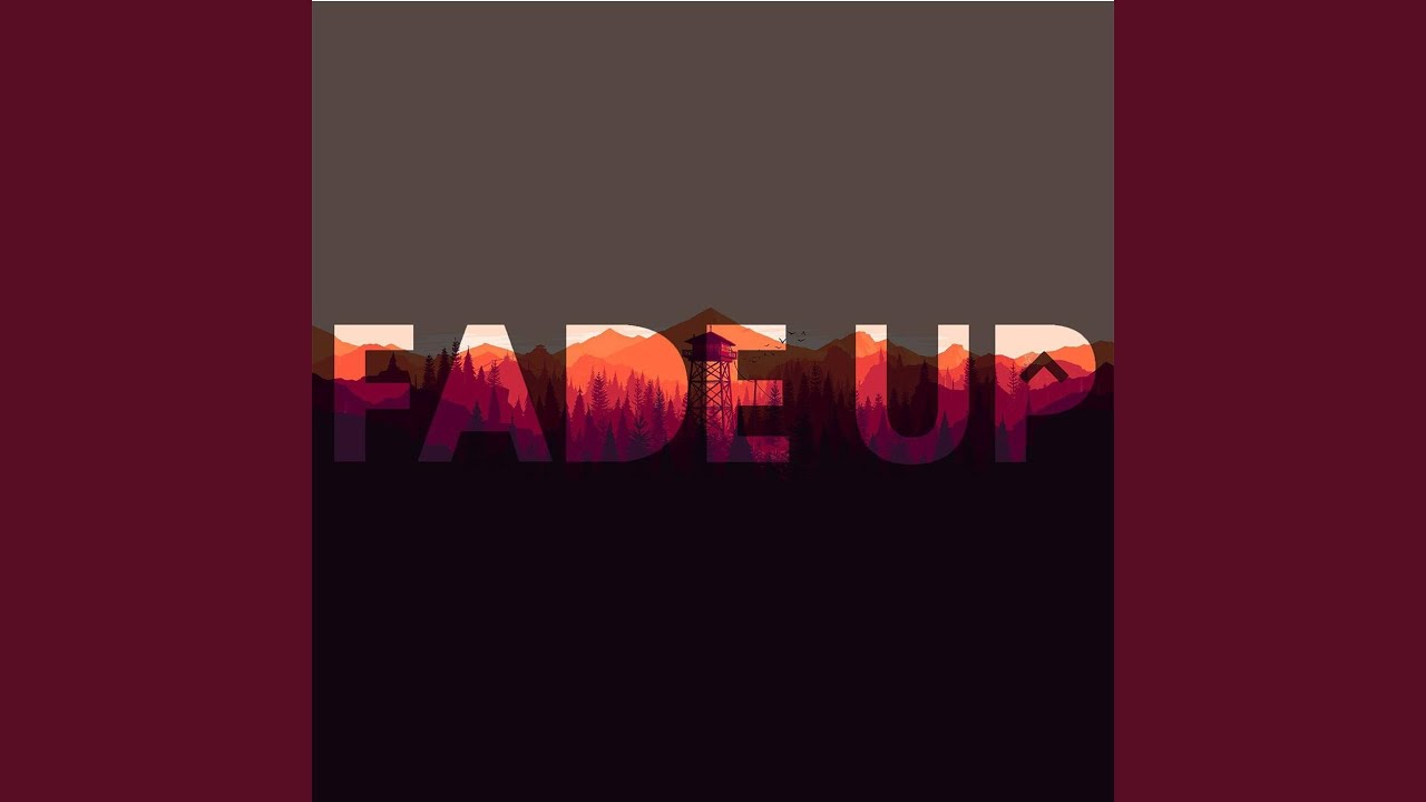 Fade Up - YouTube