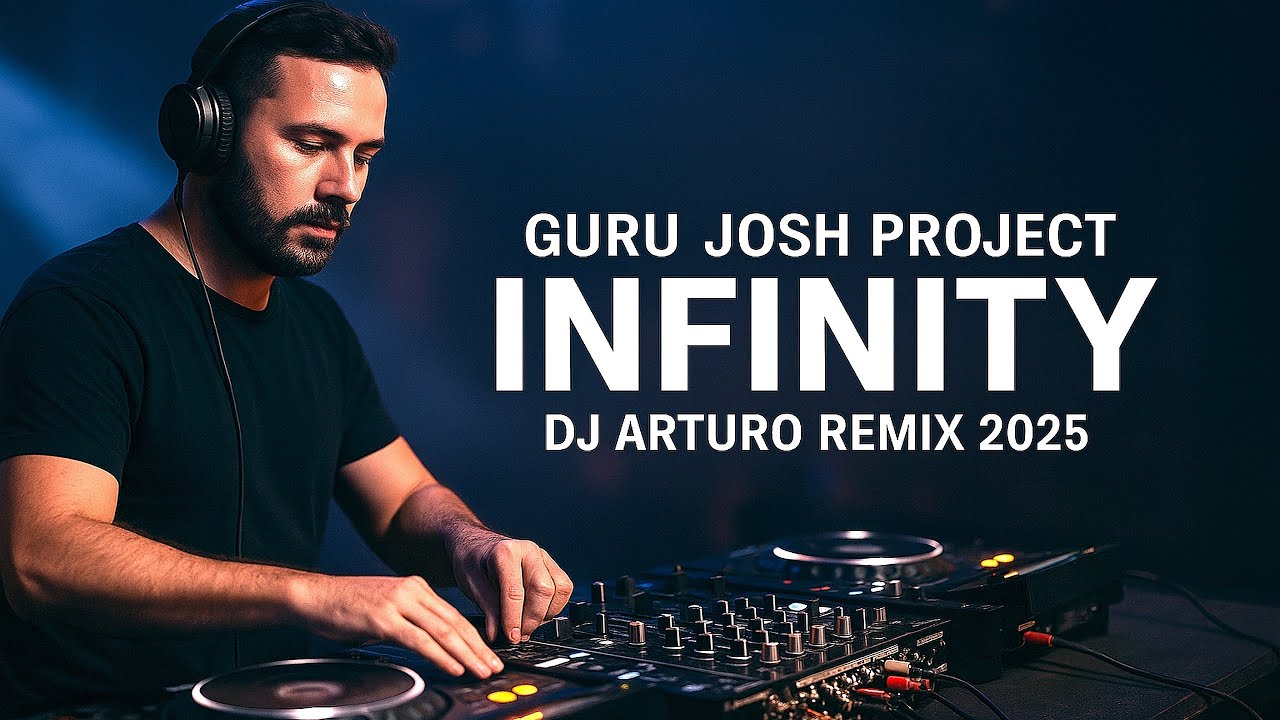 Guru Josh Project - Infinity (Melodic Trance Remix) @DJ_Arturo 2025 ...