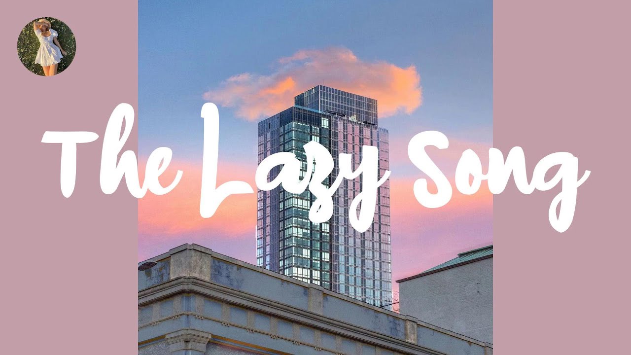 Bruno Mars - The Lazy Song (Lyrics) - YouTube