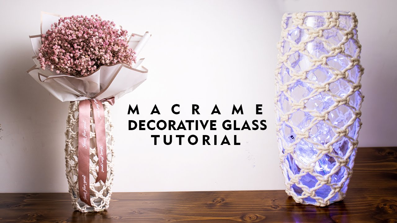 DIY: EASY BEGINNER MACRAME JAR and DECORATIVE GLASS TUTORIAL | MACRAME ...