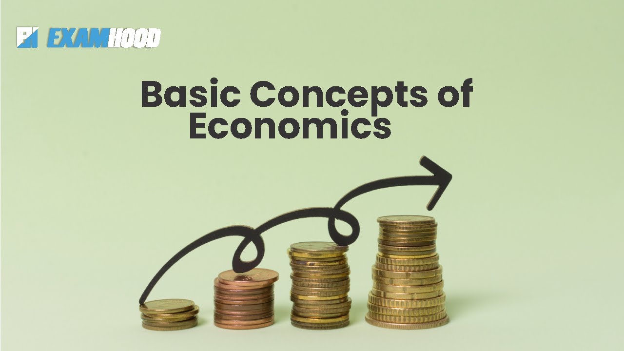 BASIC CONCEPTS OF ECONOMICS - YouTube