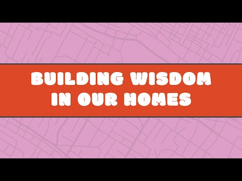 Building Wisdom In Our Homes | Proverbs Week Three - YouTube