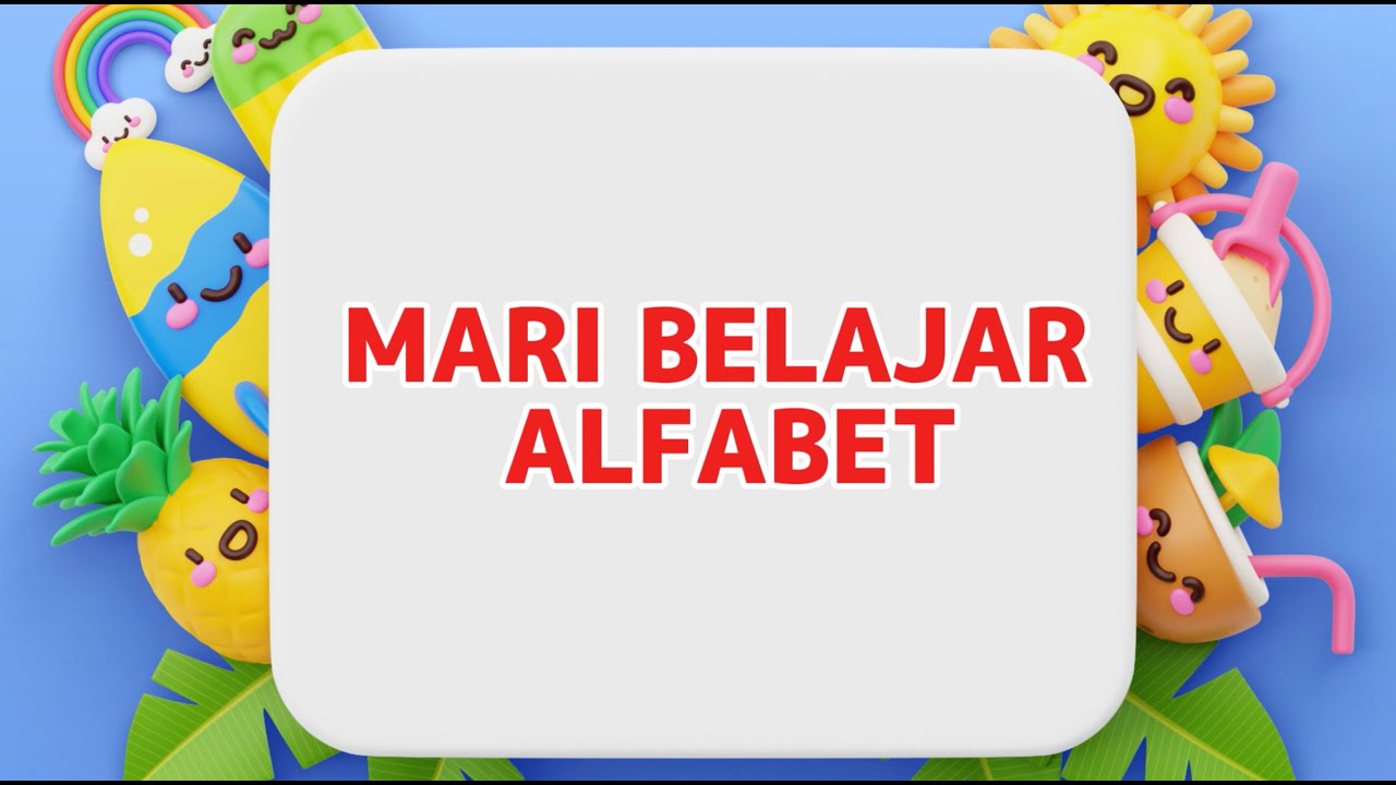 Belajar Huruf ABC dengan Lagu | Edukasi Anak Balita | Belajar Alfabet A ...