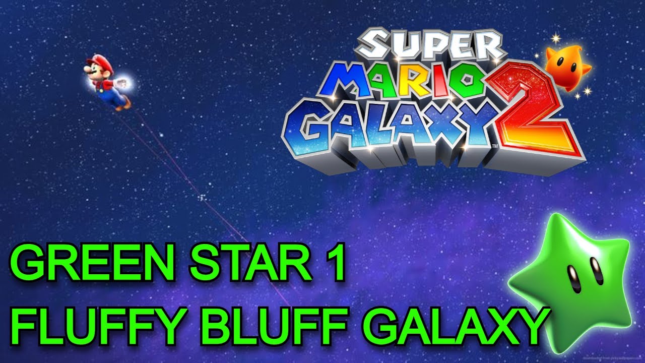 Super Mario Galaxy 2 - Fluffy Bluff Galaxy: Green Star 1 - YouTube