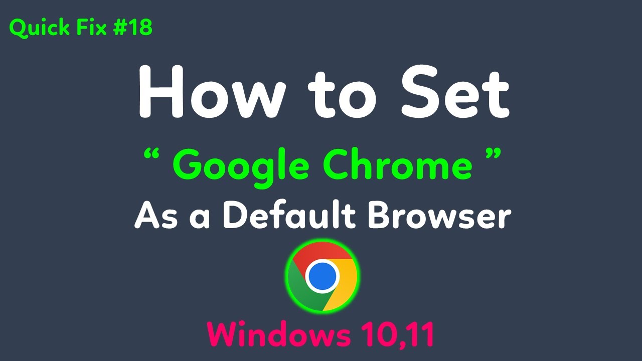 [ Quick Fix 18 ] How to set Google Chrome as a default browser in ...