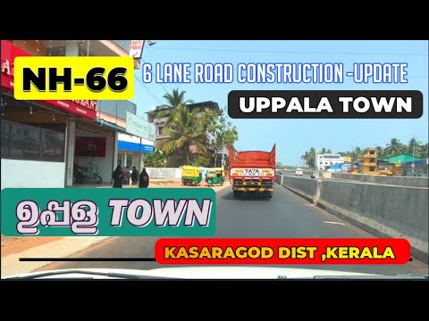 NH-66 | Uppala Town | Six lane widening updates | MAY 2024 | Kasaragod ...