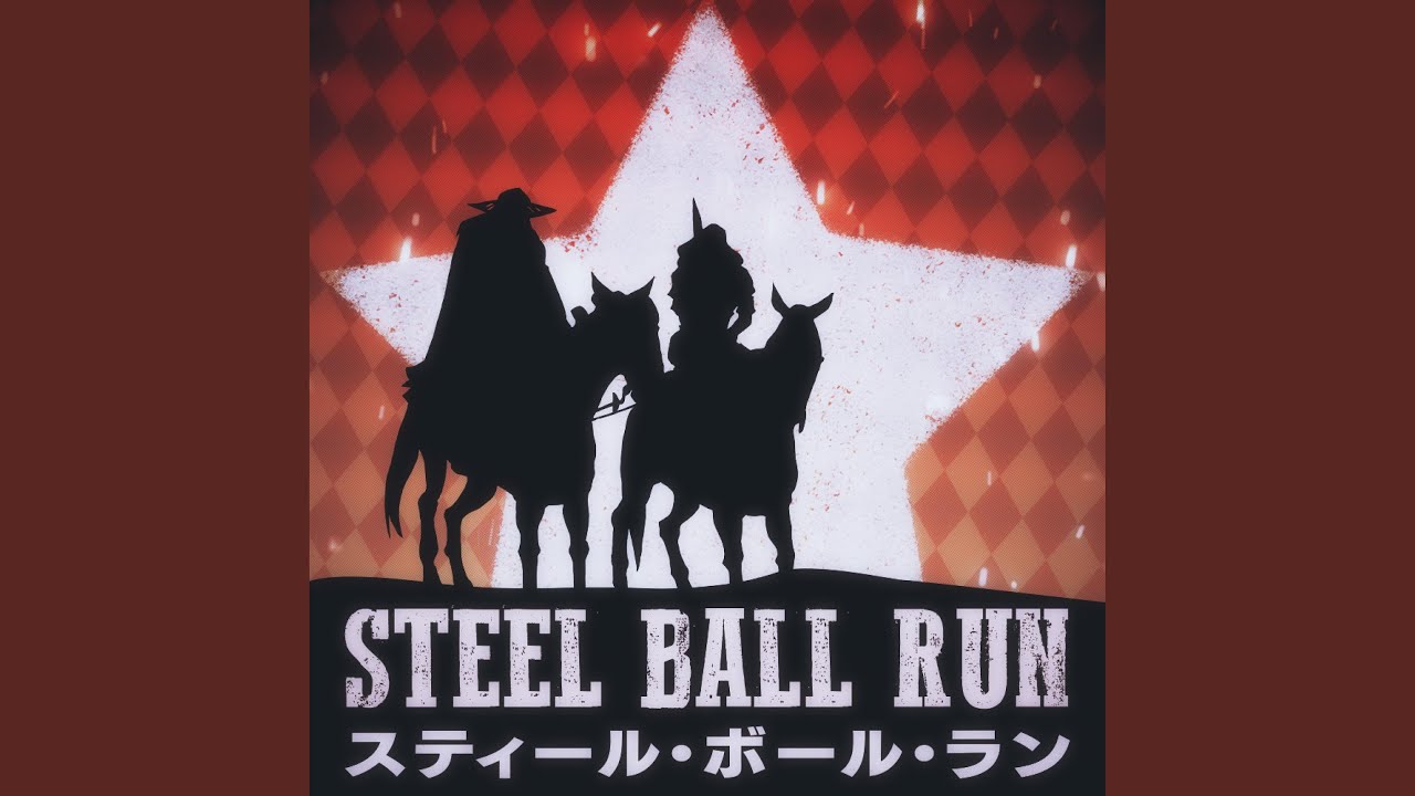 Steel Ball Run OP: Holy Steel (English Version) - YouTube