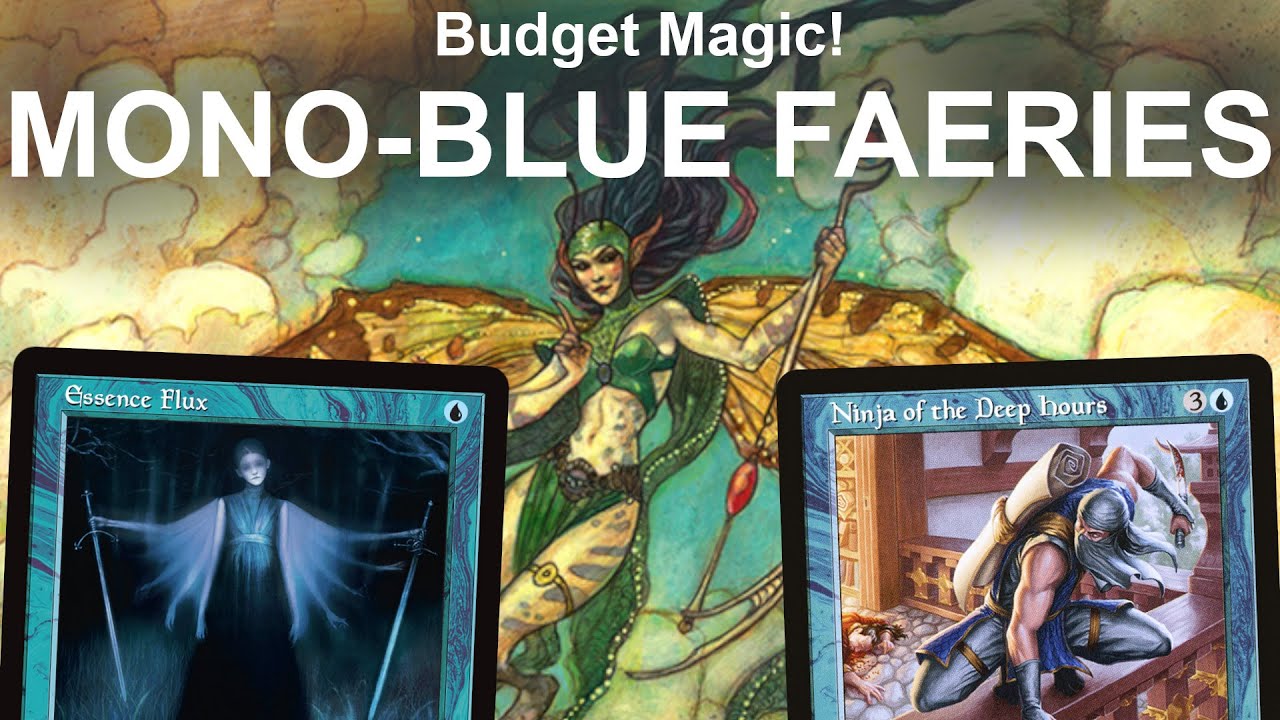 BLINK AND BLUE! Pauper Mono-Blue Faeries with Essence Flux, new from ...